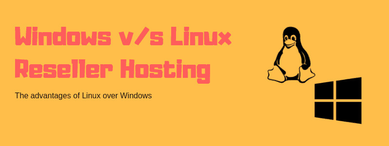 Linux Vs Windows Reseller Hosting Veeble Hosting 7116