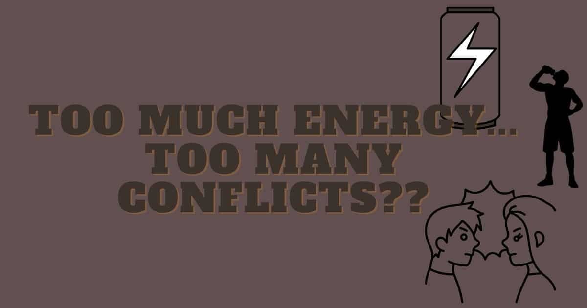tOO-MUCH-ENERGY...-tOO-MANY-conflicts-1 - Veeble Hosting