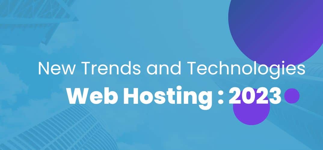 New Trends and Technologies in Web Hosting