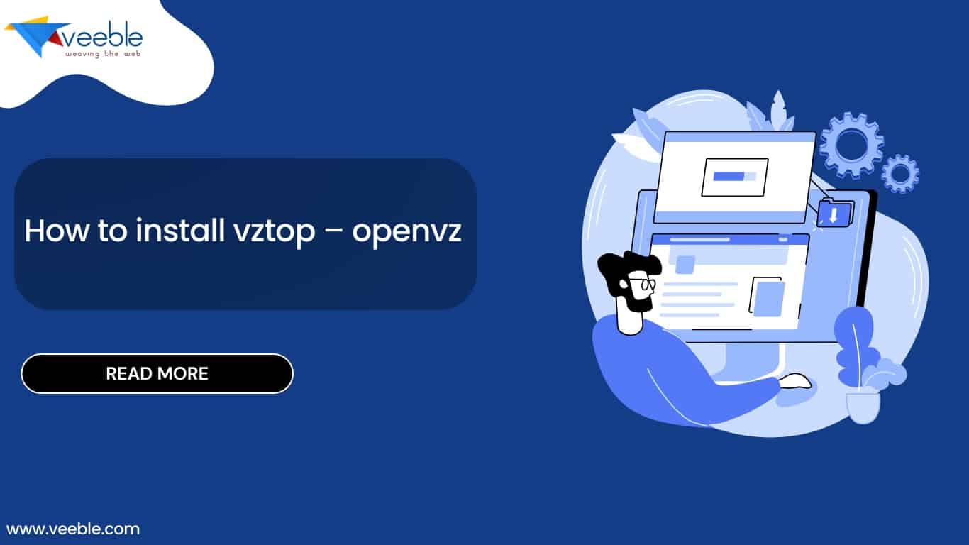 How to install vztop - openvz - Veeble Knowledge Base