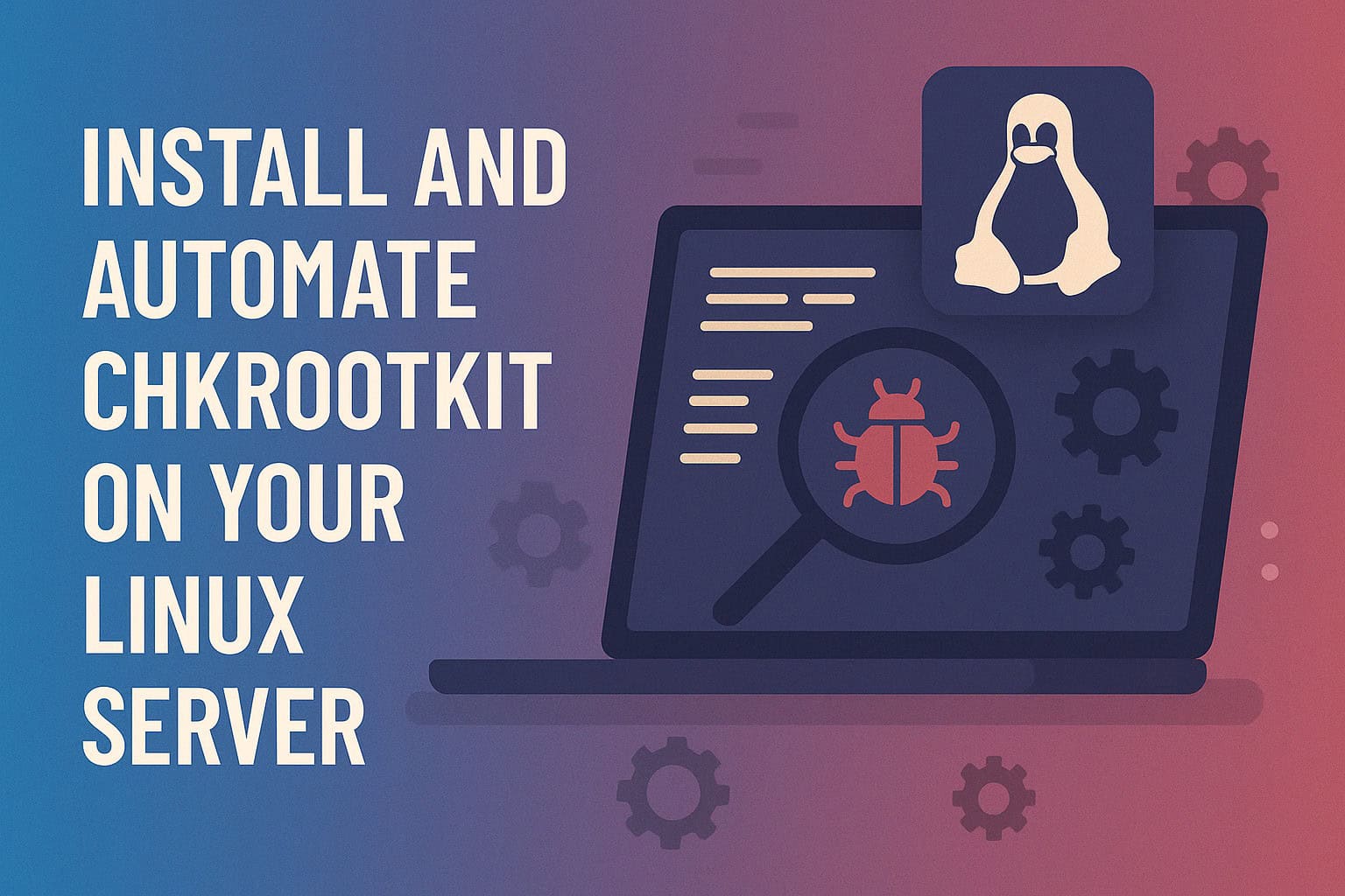 Chkrootkit - Installation guide - Veeble Knowledge Base