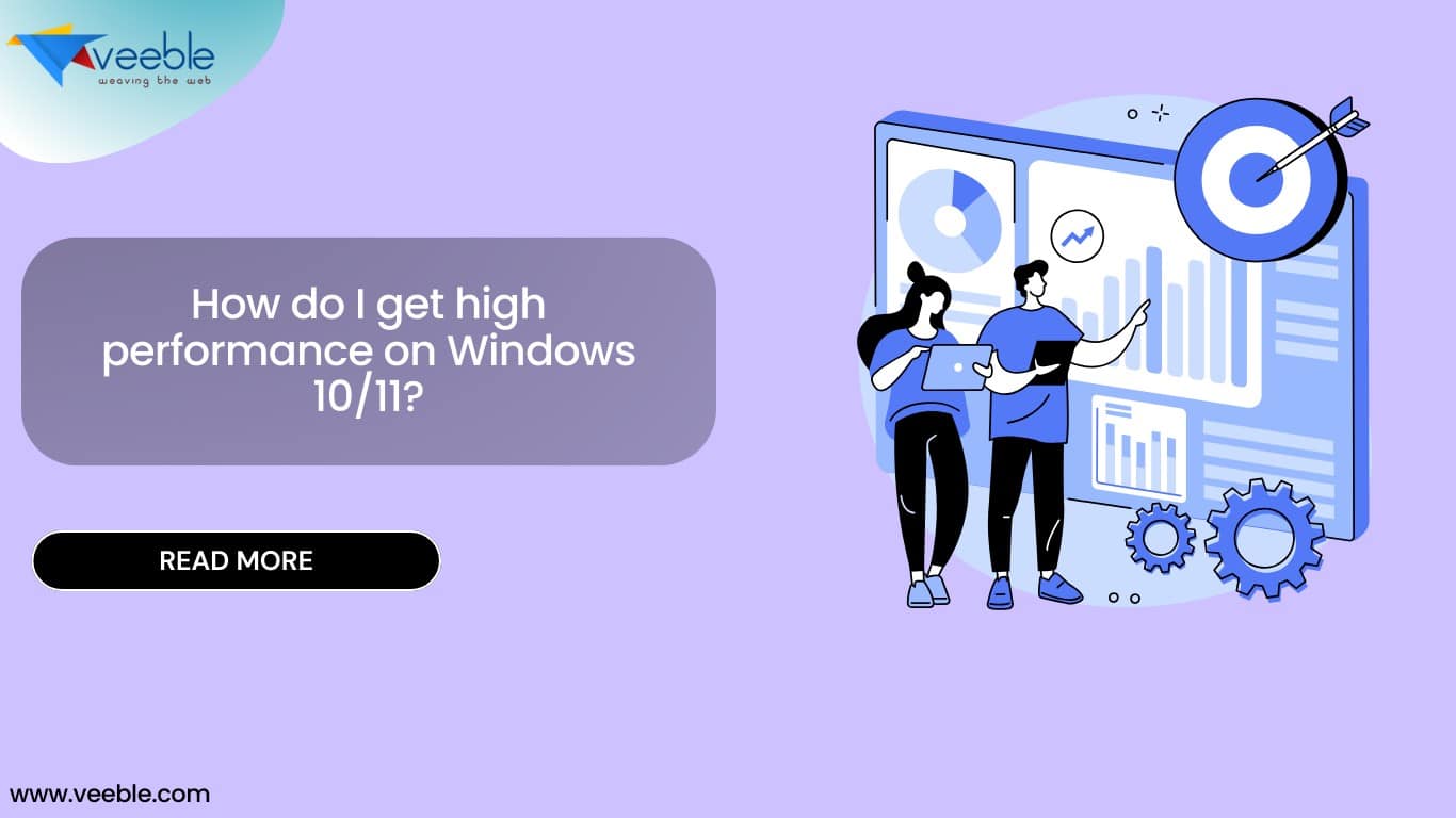 How do I get high performance on Windows 10/11? - Veeble Hosting