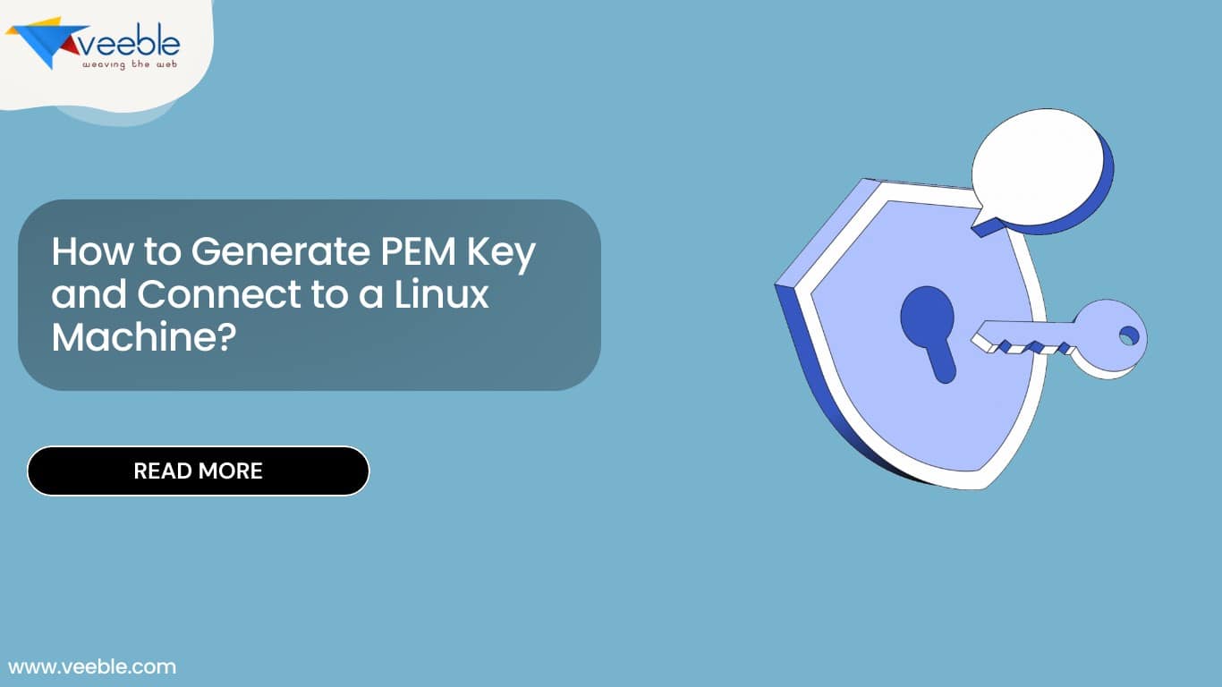 How To Generate Pem Key And Connect To A Linux Machine Veeble Hosting