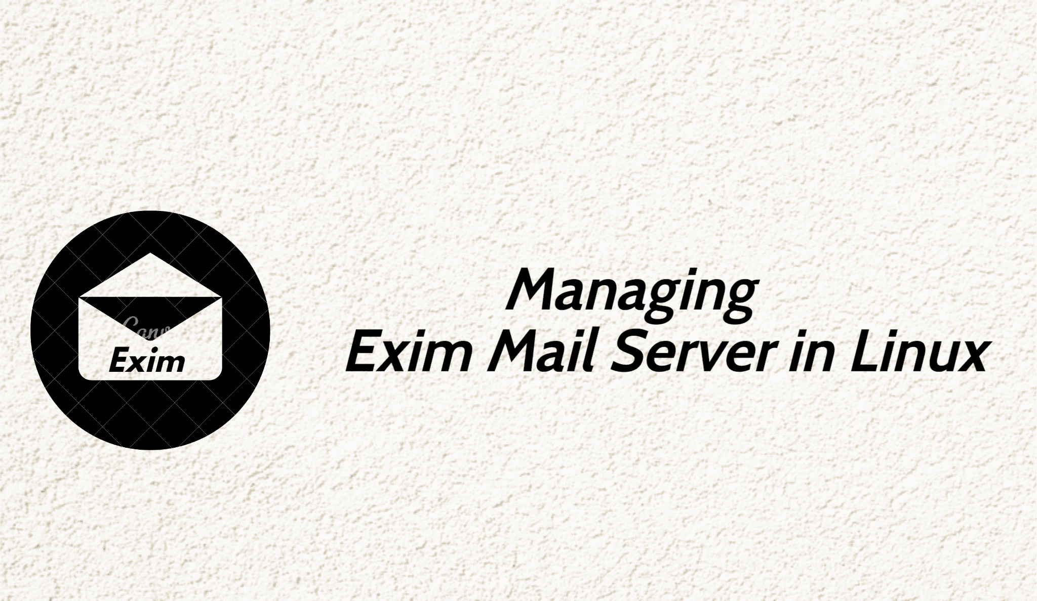Managing Exim Mail Server in Linux - Veeble Hosting