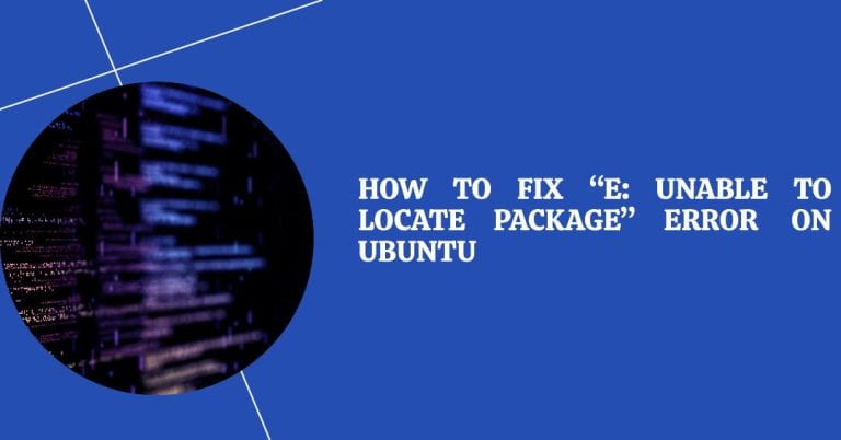 How To Fix E Unable To Locate Package” Error On Ubuntu Veeble Hosting