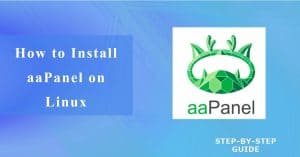 How to Install aaPanel on Linux - Veeble Hosting