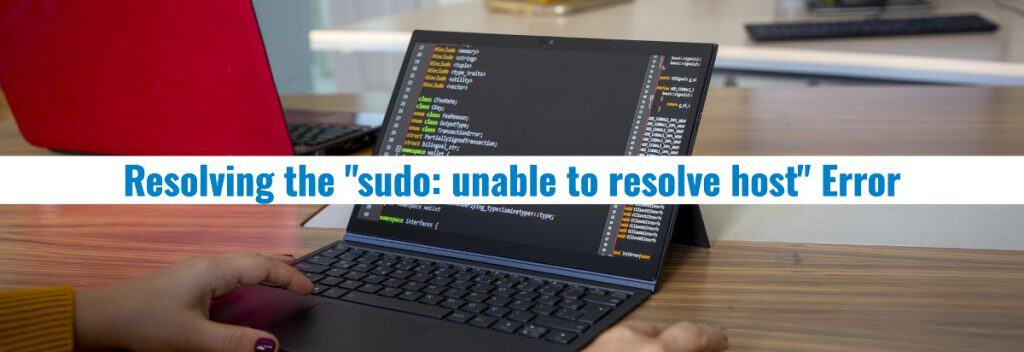 How to Fix "sudo: unable to resolve host" - Veeble Hosting