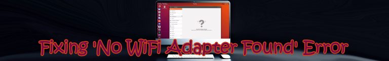 Resolving "No Wifi Adaptor Found" Error in Ubuntu - Veeble Hosting