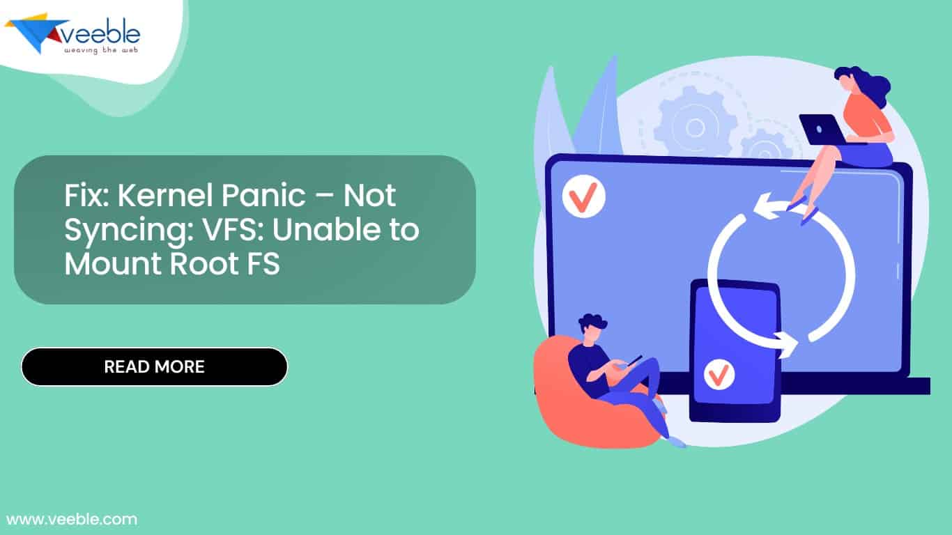 Fix: Kernel Panic - Not Syncing: VFS: Unable to Mount Root FS - Veeble ... Fix: Kernel Panic - Not Syncing: VFS: Unable to Mount Root FS - Veeble ...