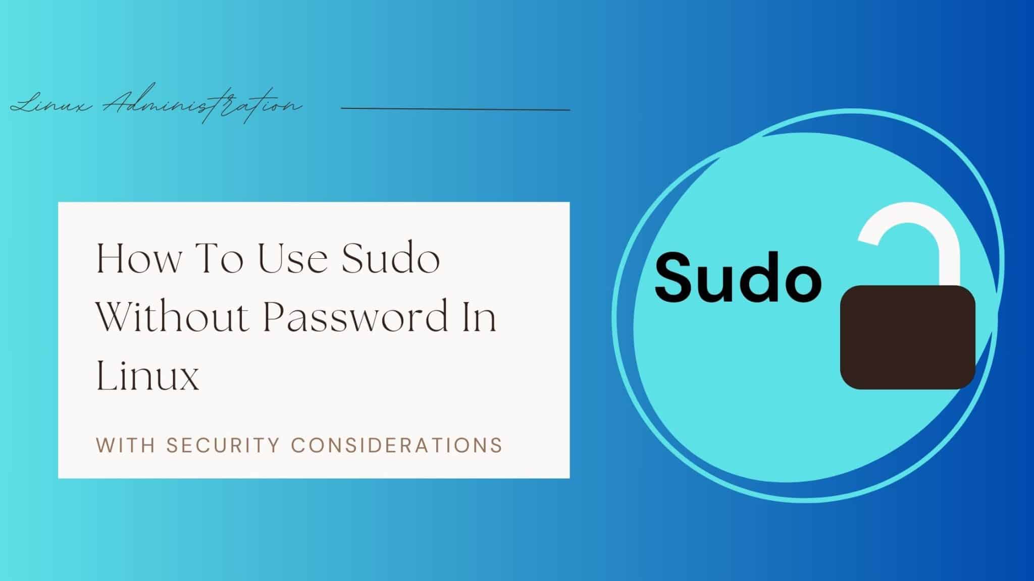 How to Configure Sudoers without Password - Veeble Hosting