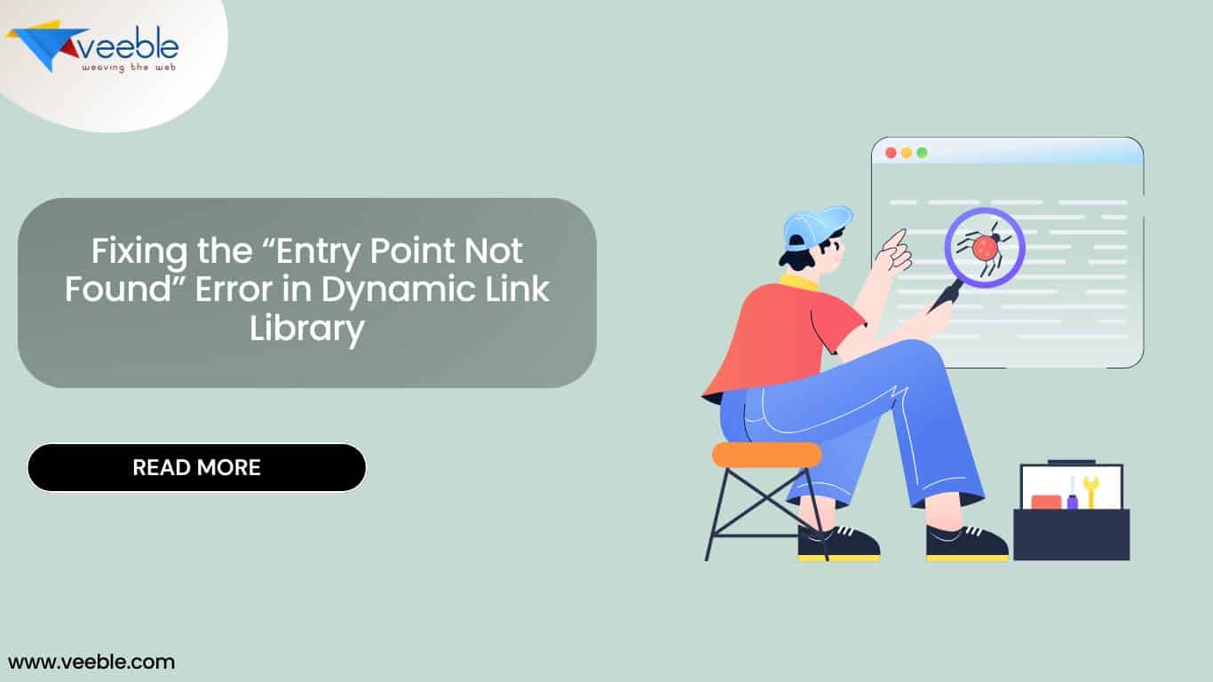 Fixing the “Entry Point Not Found” Error in Dynamic Link Library ... Fixing the “Entry Point Not Found” Error in Dynamic Link Library ...