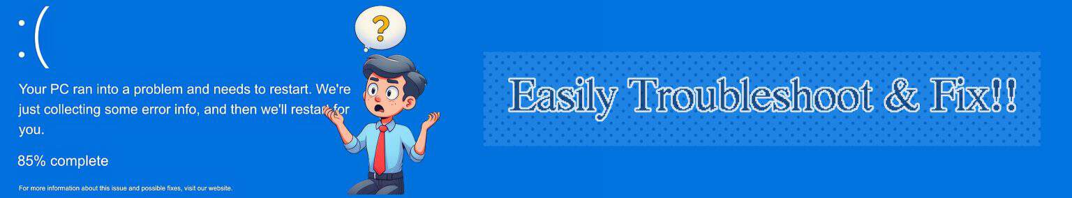 Easily Fix "Your PC ran into a problem" Blue Screen Error